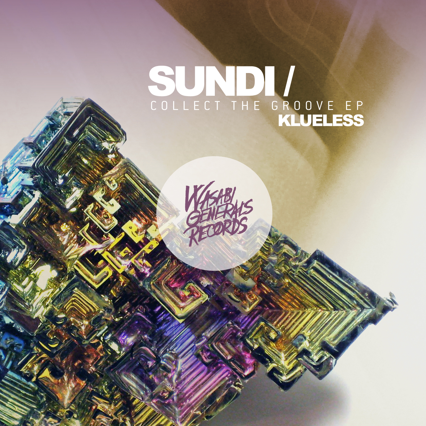 Collect the Groove EP by Sundi out on Wasabi Generals Records ...