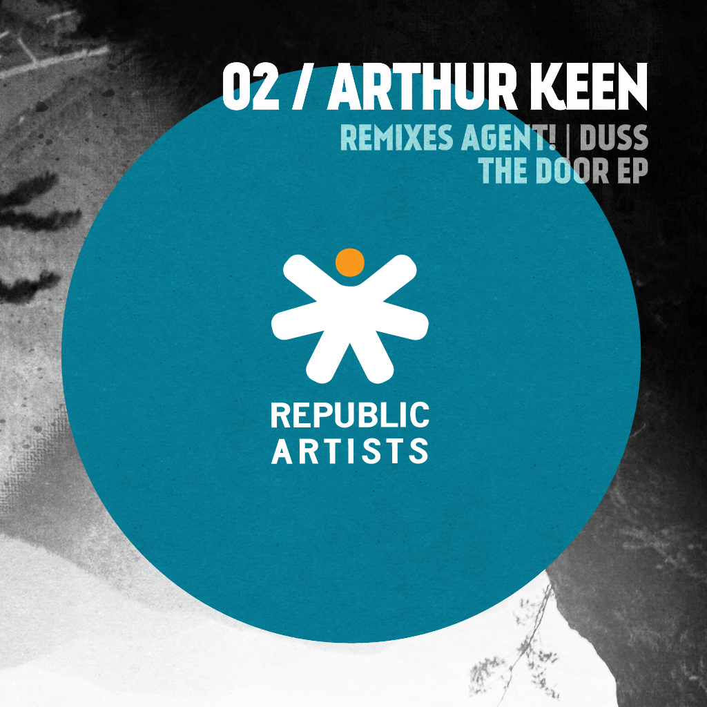 RA002 - Arthur Keen, Agent!, Duss – The Door EP - Republic Artists ...